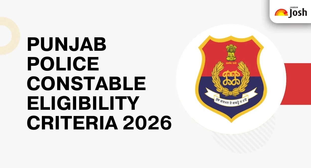 Punjab Police Constable Eligibility Criteria 2026: Age Limit ...