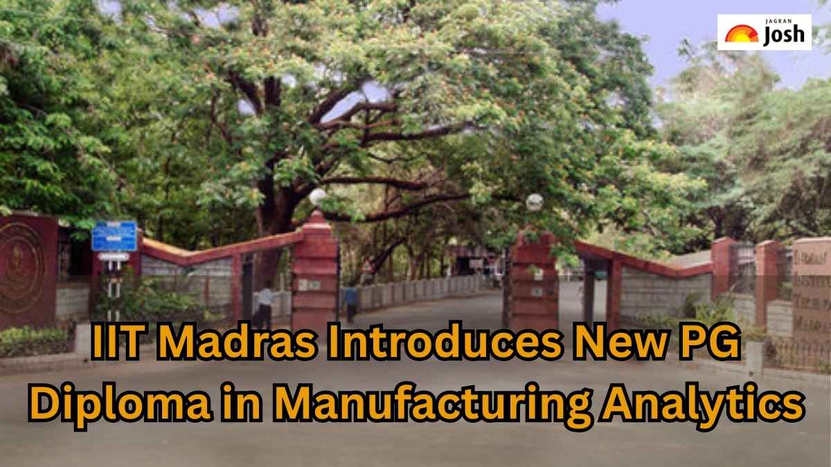 IIT Madras Introduces New PG Diploma in Manufacturing Analytics ...