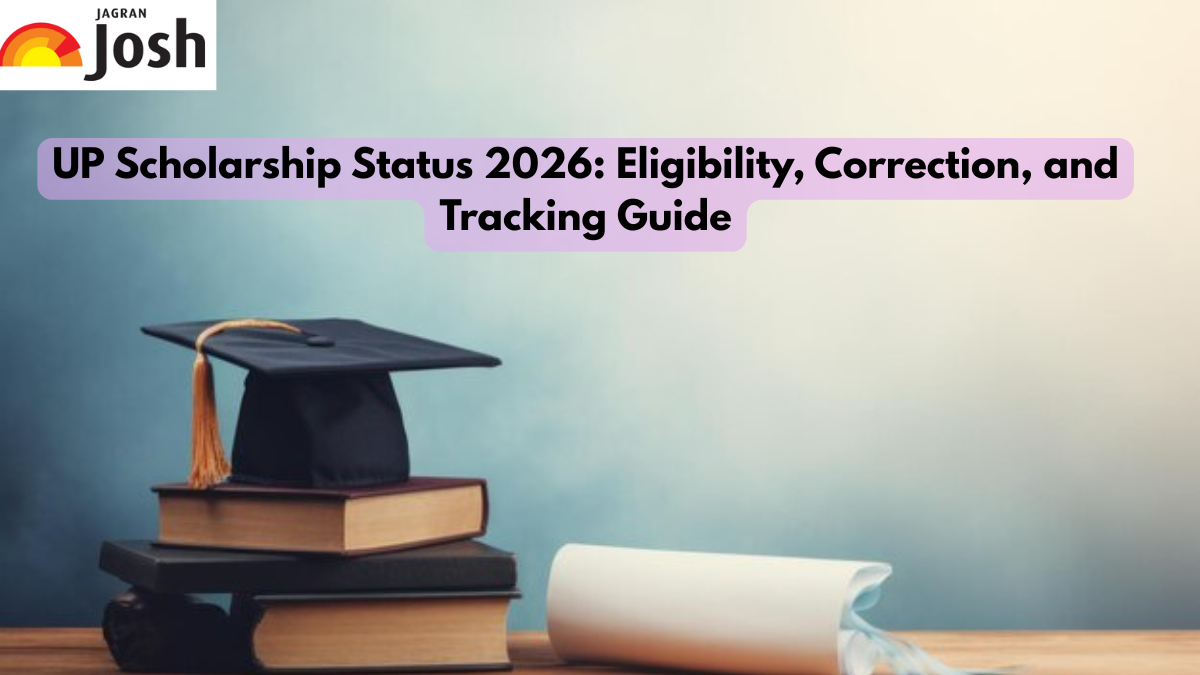 UP Scholarship Status 2026: Eligibility, Correction, and Tracking Guide ...
