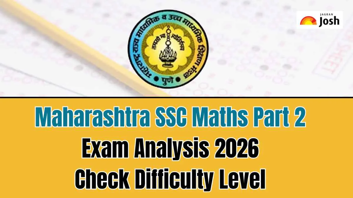 Maharashtra SSC Maths Part 2 Exam Analysis 2026: Check Difficulty Level ...