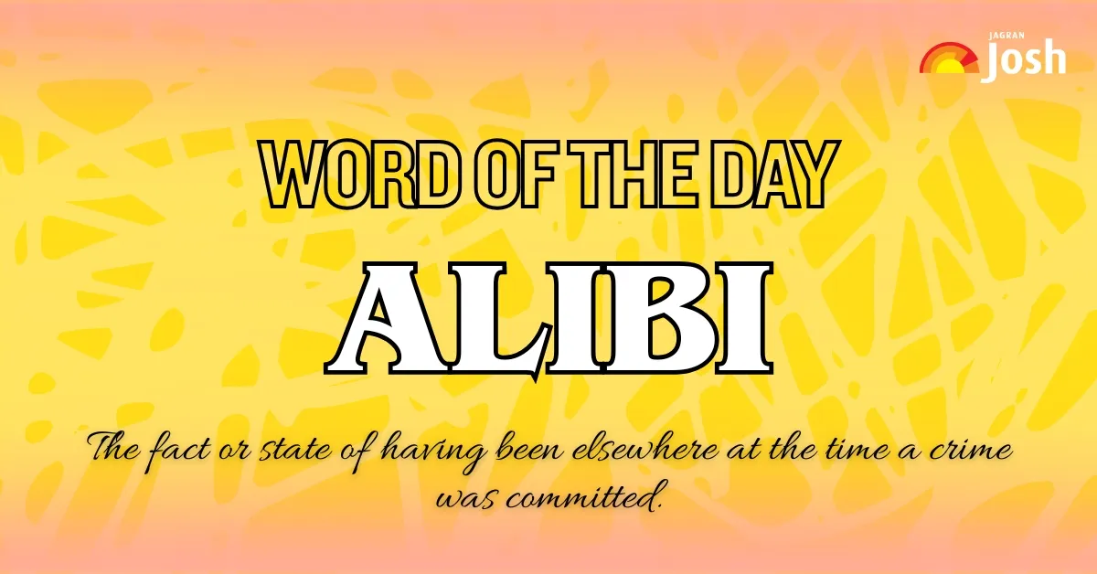 Word of the Day: Alibi