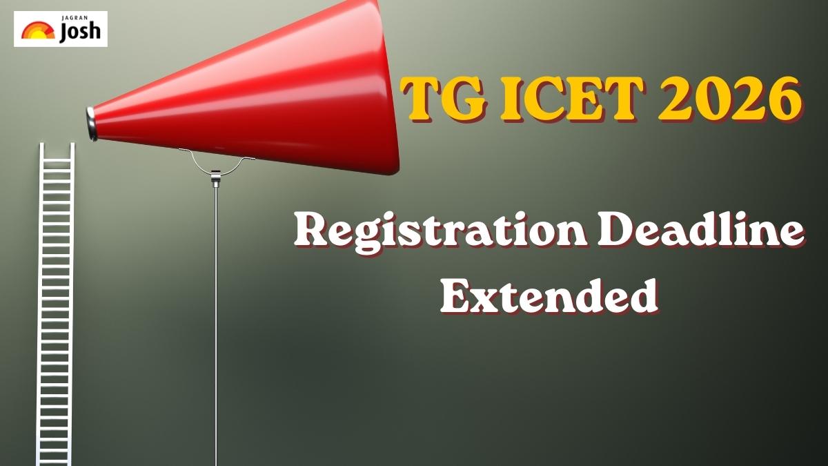 TG ICET 2026: Registration Deadline Extended for Telangana MBA and MCA ...