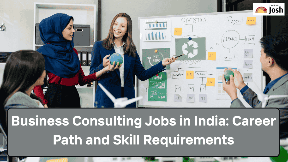 Business Consulting Jobs in India: Career Path and Skill Requirements