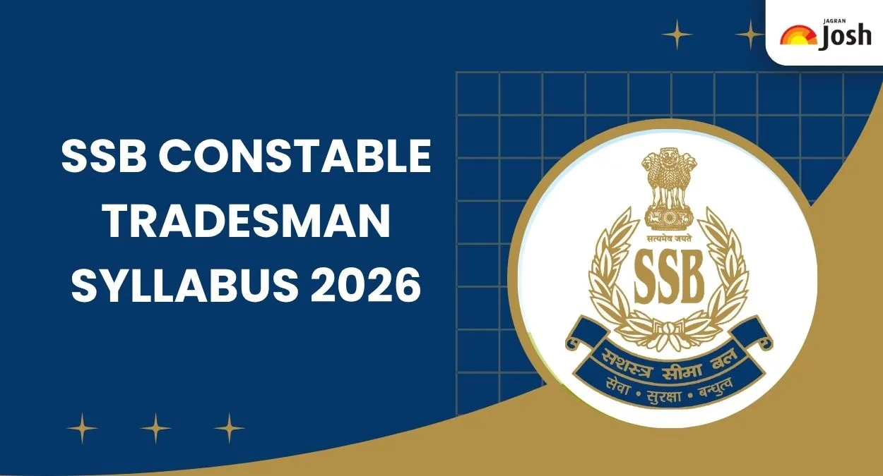 SSB Constable Tradesman Syllabus 2026 and Exam Pattern: Subject-Wise ...