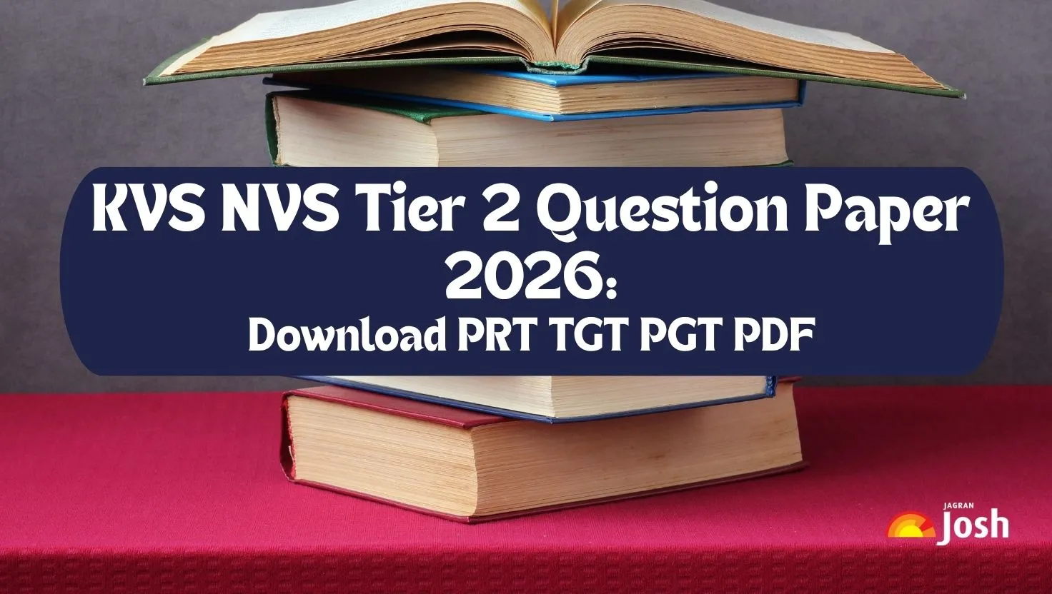 KVS NVS Tier 2 Question Paper 2026: Download PRT TGT PGT Papers PDF