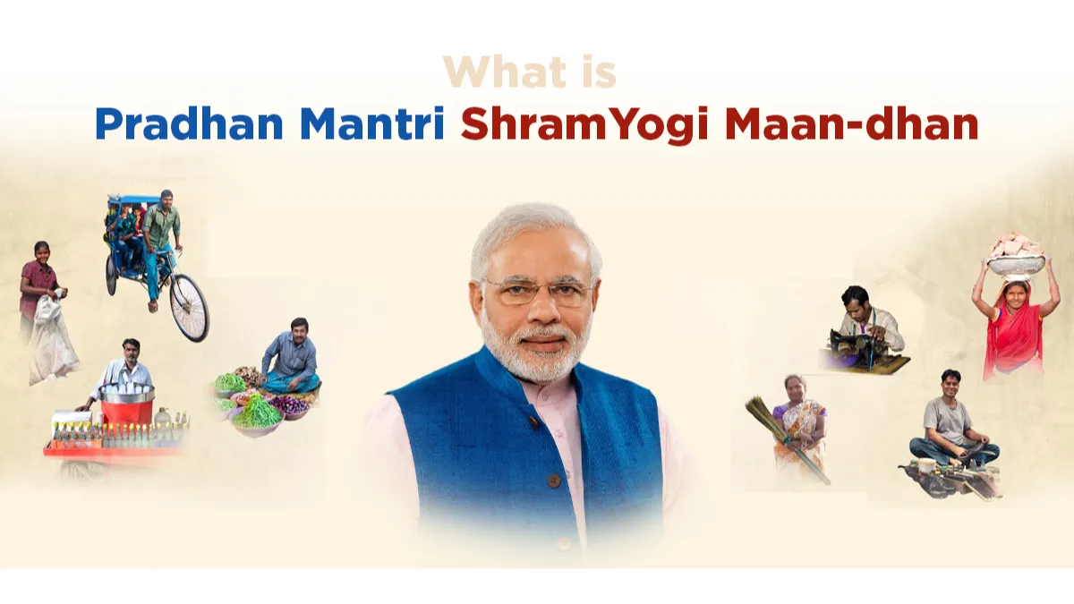 What is Pradhan Mantri Shram Yogi Maan-dhan Scheme?