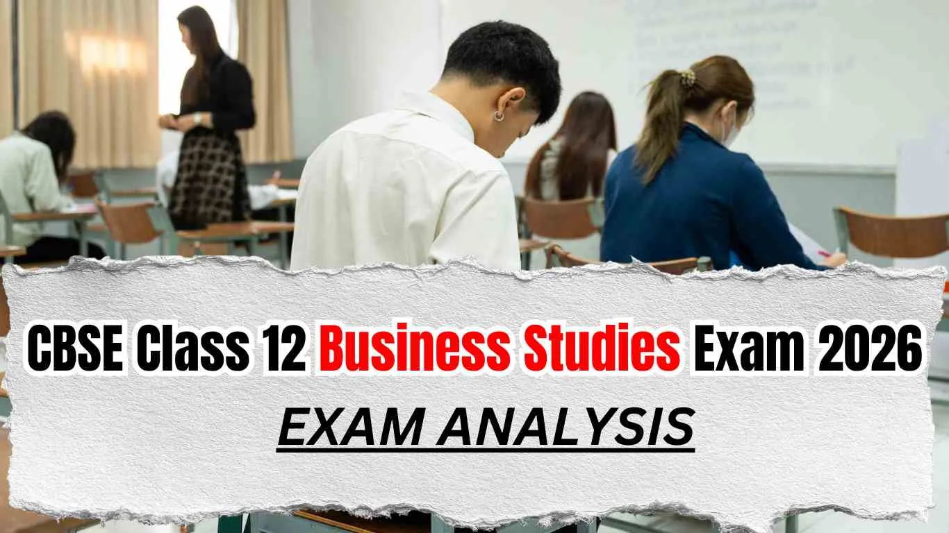 CBSE Class 12th Business Studies Exam Analysis 2026: Moderate and ...