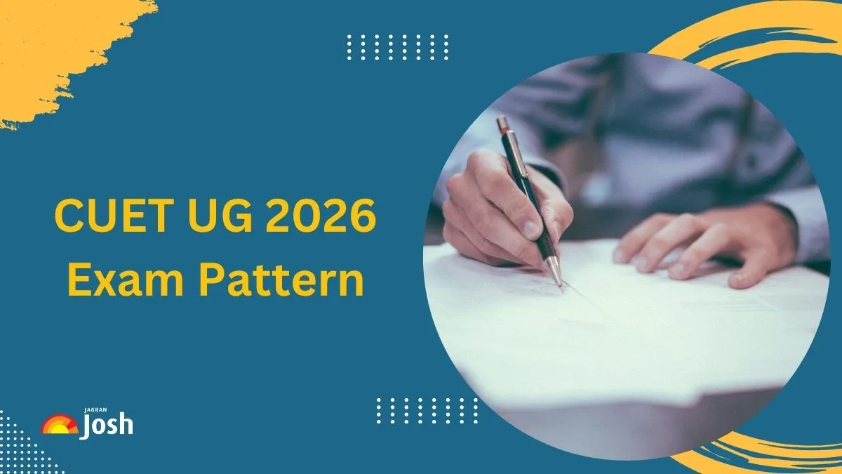 CUET UG Exam Pattern 2026: Check Latest Marking Scheme, Total Marks ...
