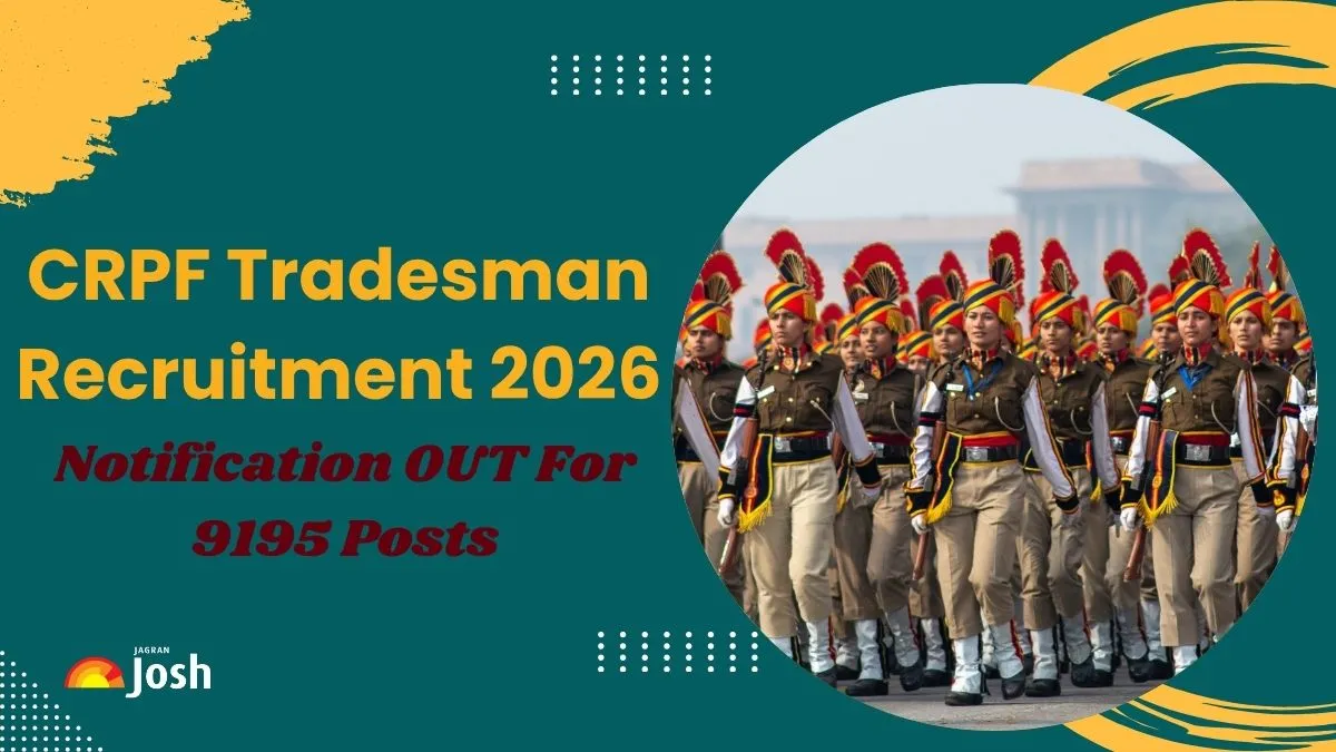 CRPF Tradesman Recruitment 2026 Notification OUT for 9195 Posts, Check ...