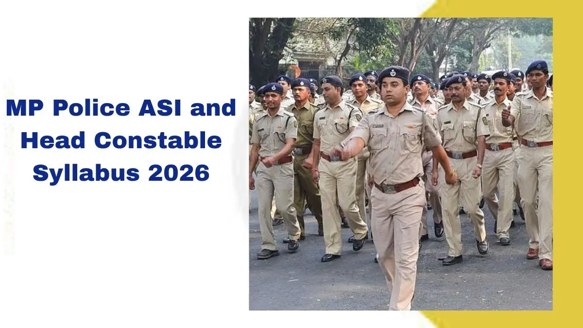 MP Police ASI and Head Constable Syllabus: Check Exam Pattern & Subject ...