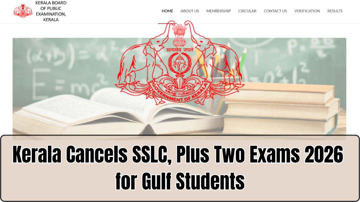 Kerala Cancels SSLC, Plus Two Exams 2026 for Gulf Students; Marks to Be ...