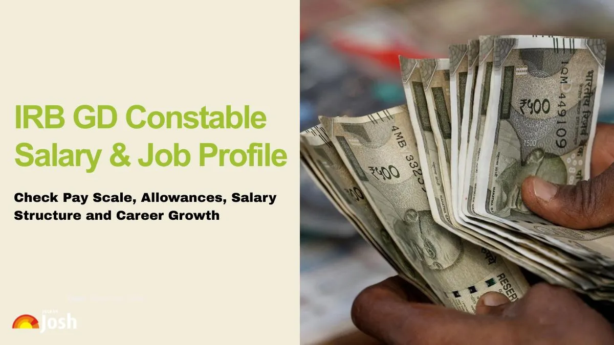 IRB GD Constable Salary 2026: In-Hand Pay, Pay Scale, Allowances & Job ...