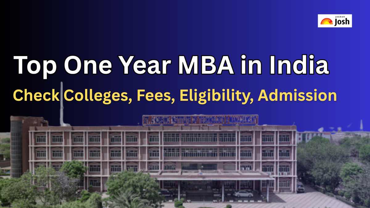 Top One Year MBA in India: Check Colleges, Fees, Eligibility, Admission