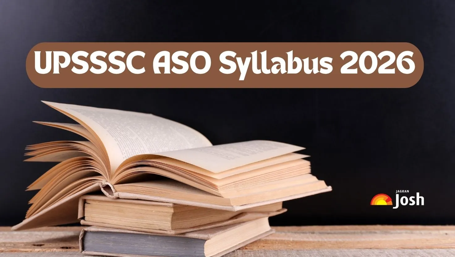UPSSSC ASO Syllabus 2026: Check Exam Pattern & Download Subject-Wise ...