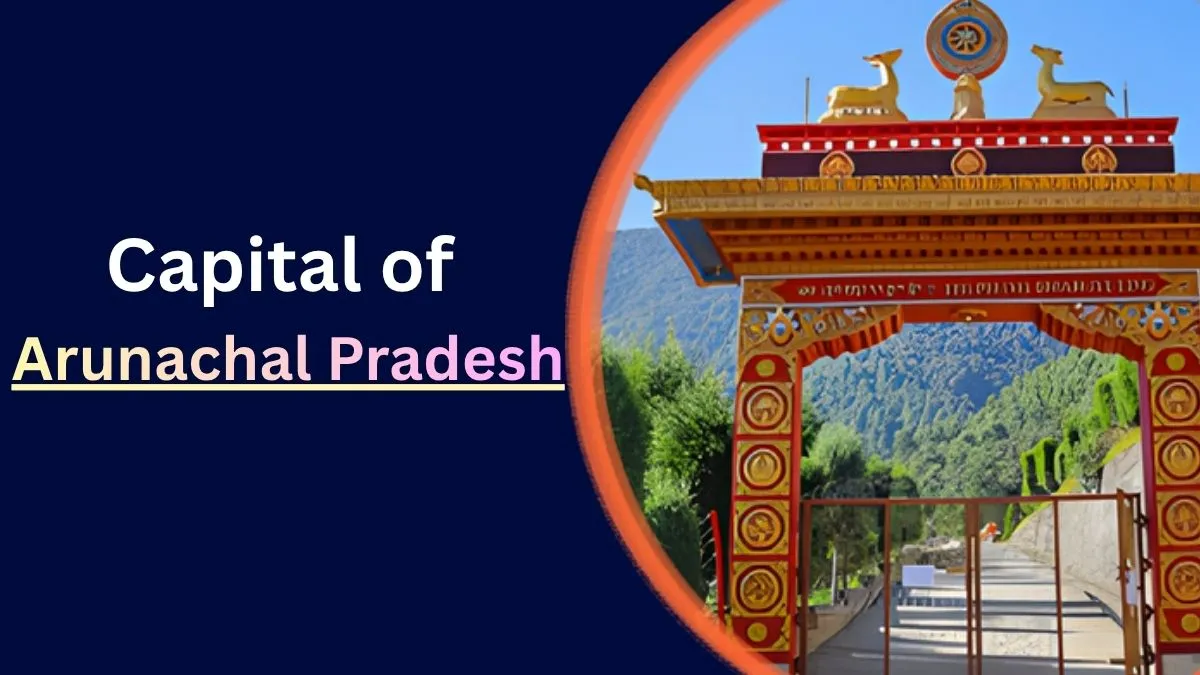 What is the Capital of Arunachal Pradesh?