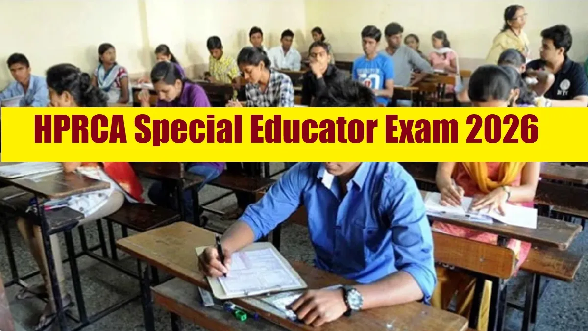 HPRCA Special Educator Exam 2026 Date Out at hprca.hp.gov.in, Check ...