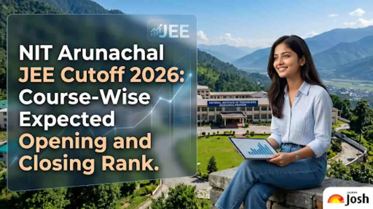 NIT Agartala JEE Cutoff 2026: Expected Ranks & Counselling Tips