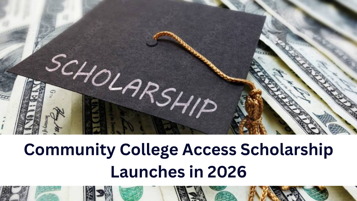 Community College Access Scholarship Launches in 2026 | Education News ...