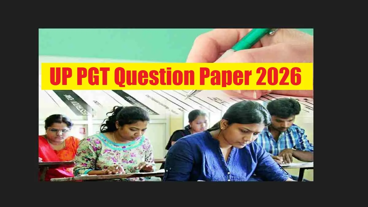 UP PGT Question Paper 2026: Download 9th May Question Paper, Answer Key ...