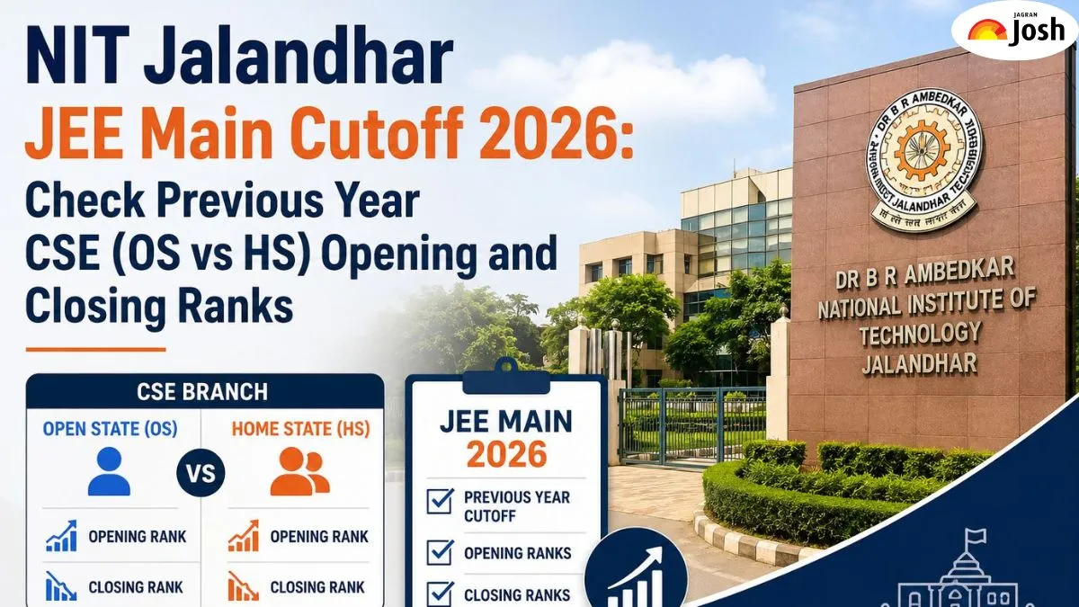 NIT Jalandhar JEE Main Cutoff 2026: Check Previous Year CSE (OS vs HS ...