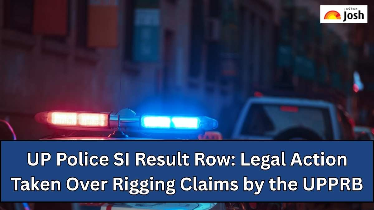 UP Police SI Result Row: Legal Action Taken Over Rigging Claims by the ...