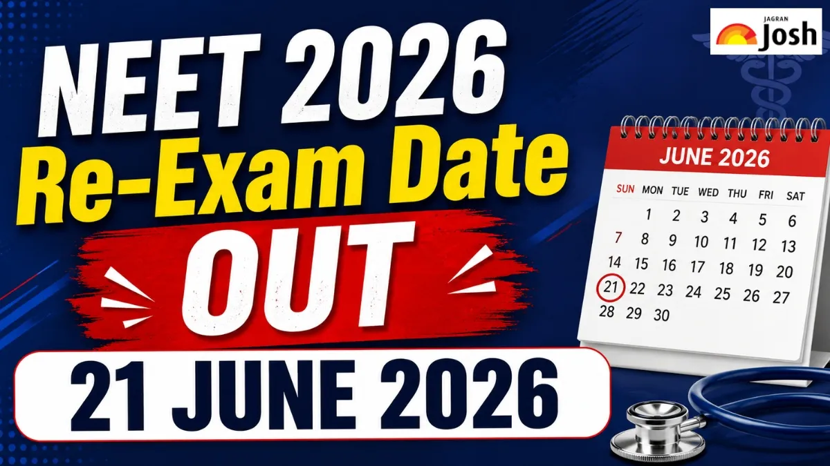 NEET 2026 Re-Exam Date: 21 जून को फिर होगा एग्जाम, NTA द्वारा जारी हुआ ...