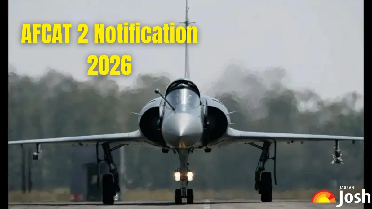 AFCAT 2 Notification 2026 OUT: Apply Online for 370 Posts, Check ...