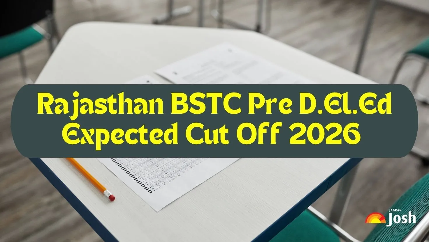 Rajasthan BSTC Pre D.El.Ed Cut Off 2026: Check Category-Wise Expected ...