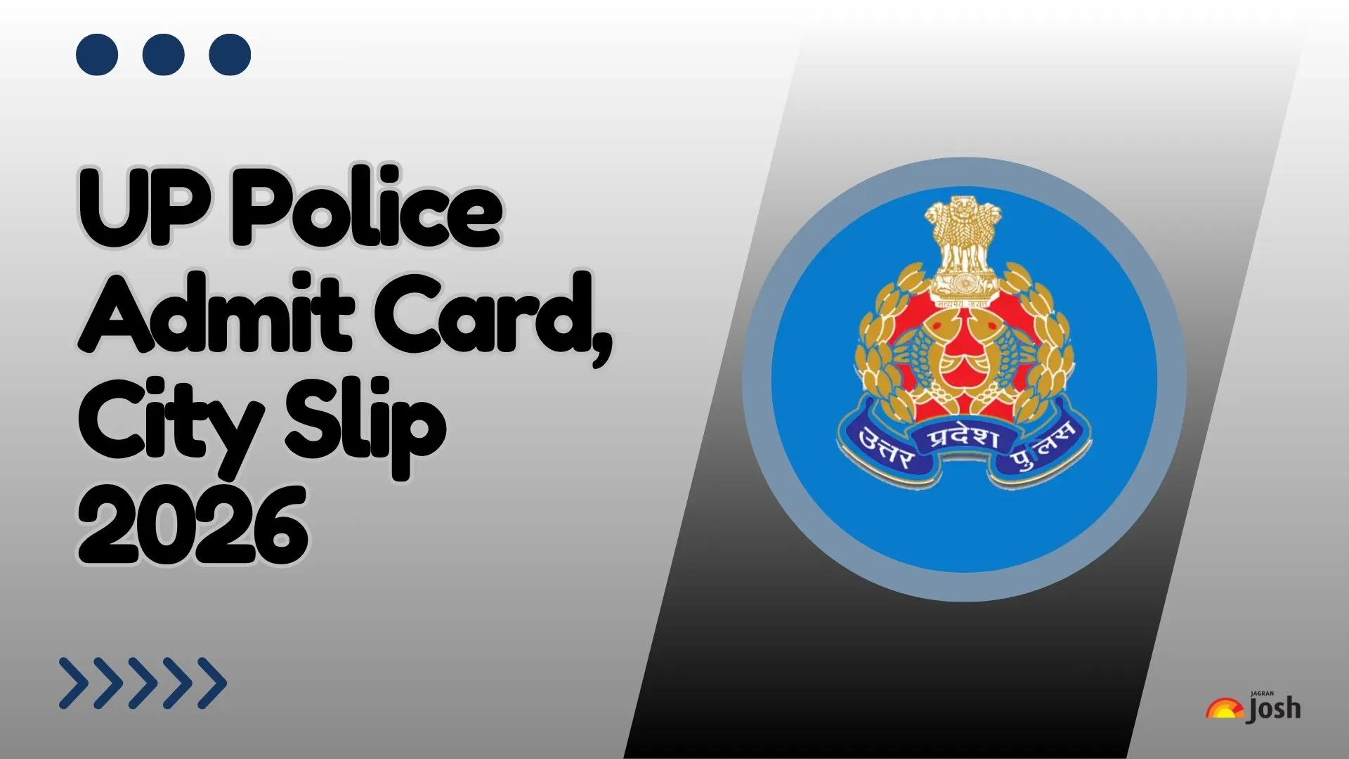 UP Police Admit Card, City Slip 2026: यूपी पुलिस कांस्टेबल एडमिट कार्ड ...