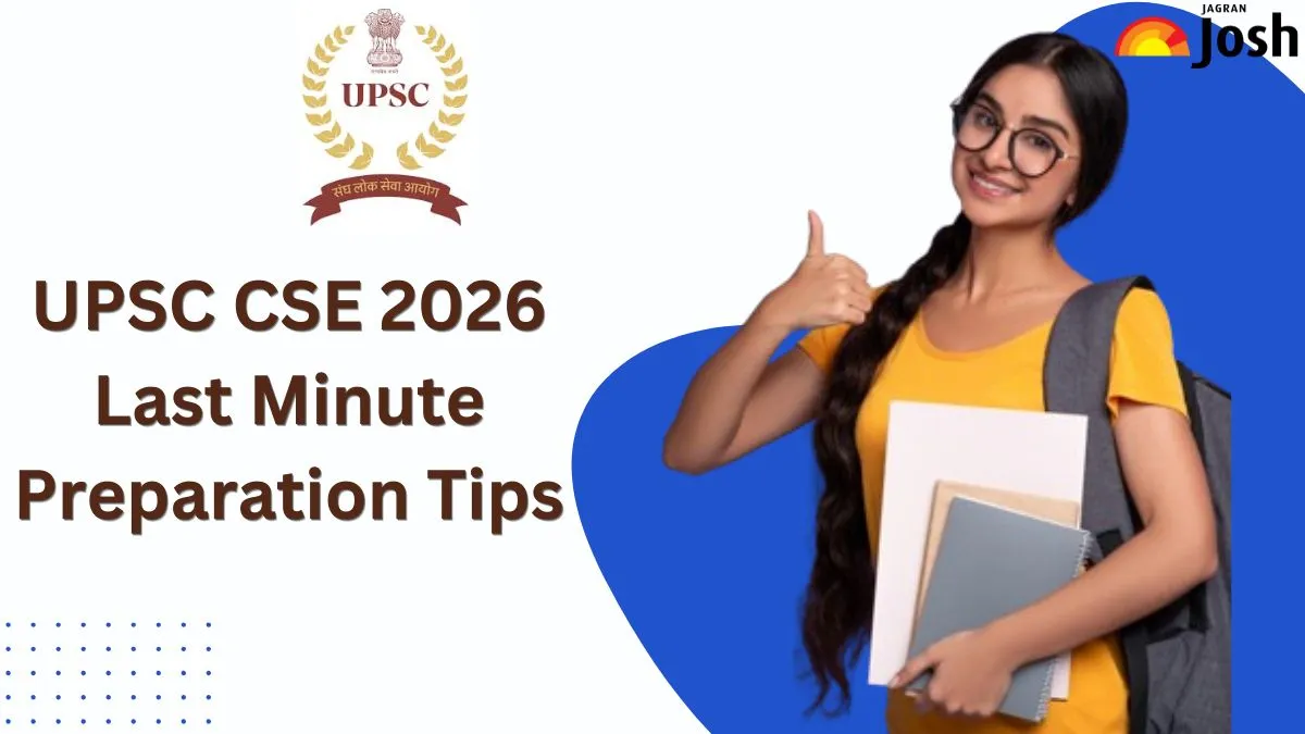 UPSC CSE 2026 Last Minute Preparation Tips: Smart Revision and Exam-Day ...