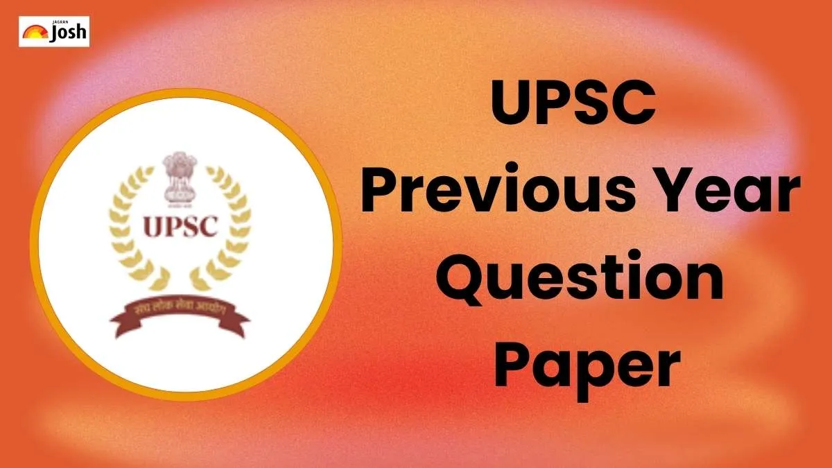 UPSC Previous Year Question Paper: यहाँ से डाउनलोड करें पिछले 10 सालों ...