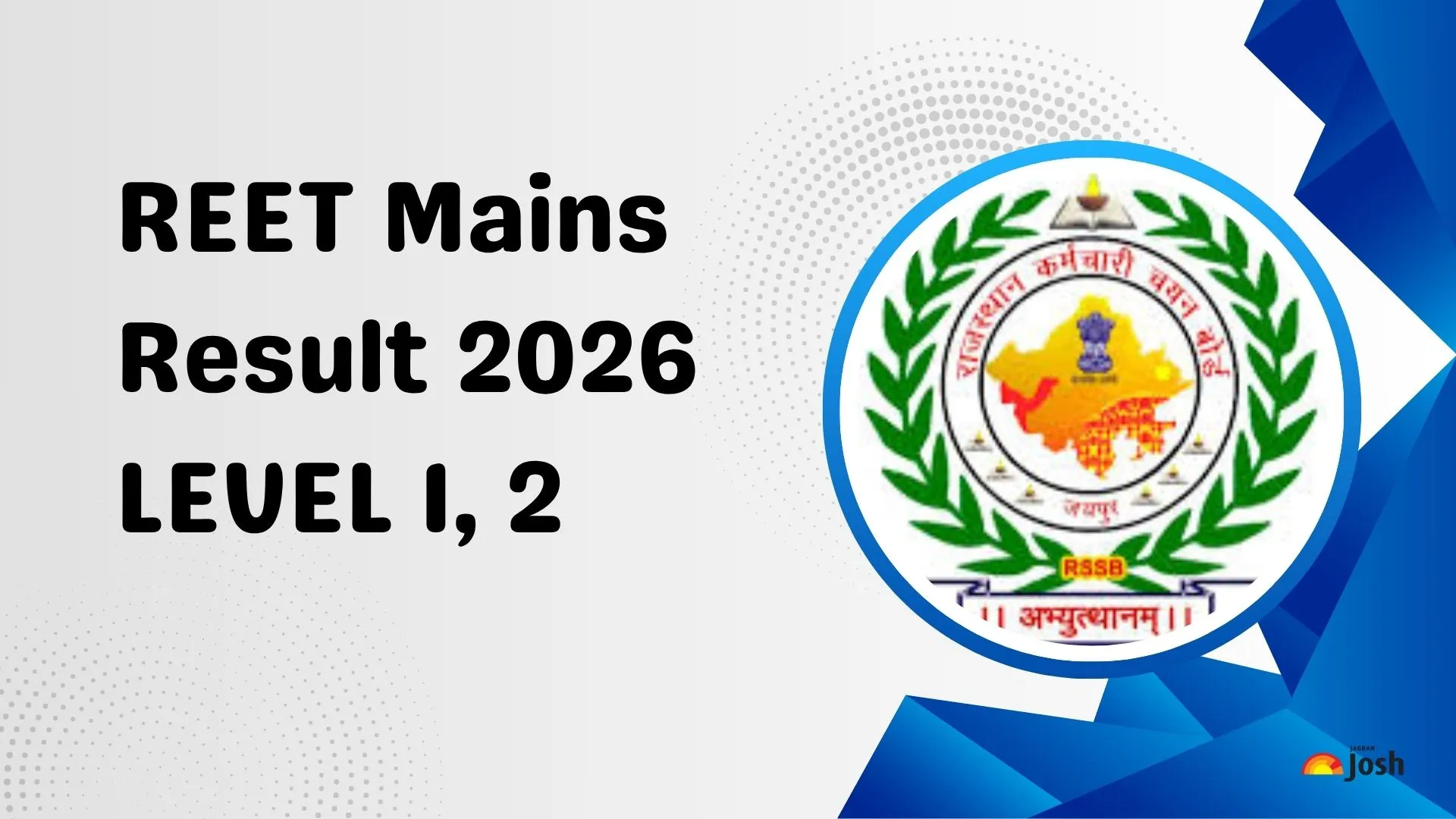 REET Mains Result 2026 राजस्थान रीट मेन्स रिजल्ट Direct Link, डाउनलोड ...