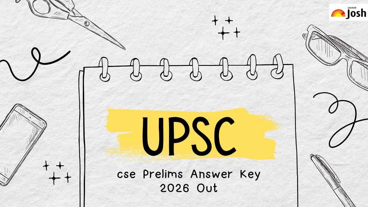 [Official] UPSC Prelims Answer Key 2026: यूपीएससी सीएसई प्रीलिम्स आंसर ...
