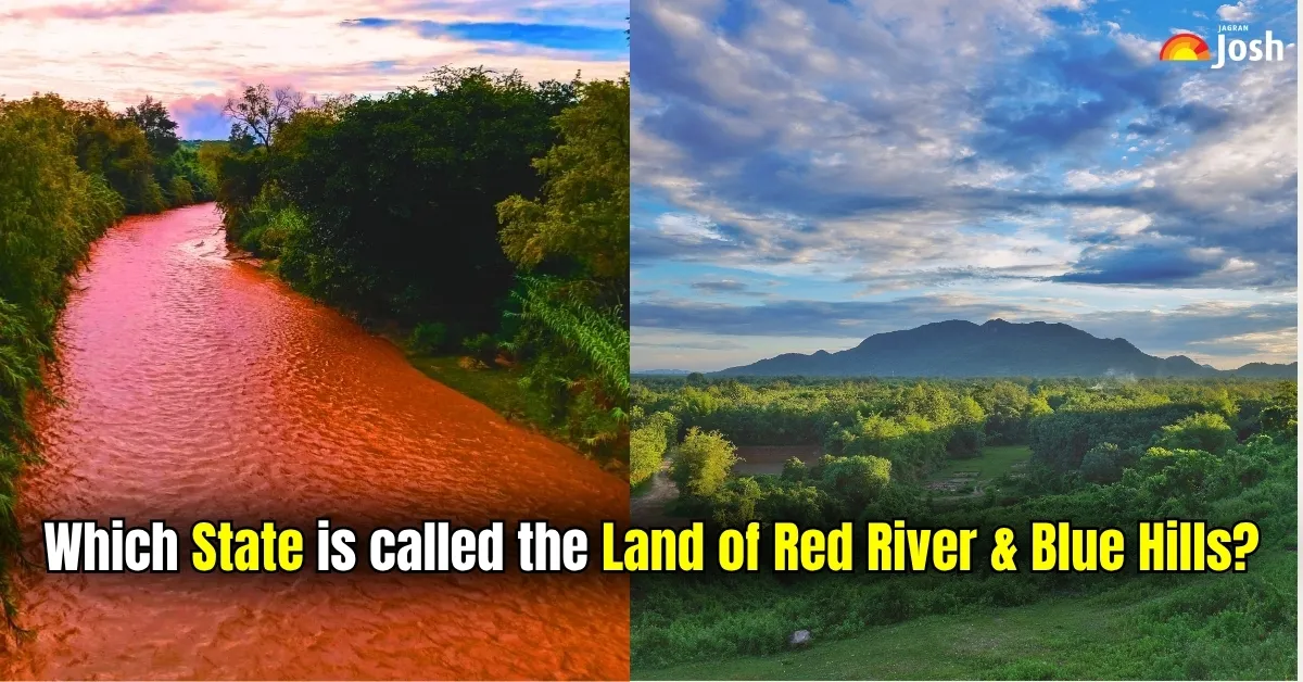 Which State Is Known As The ‘Land Of Red River And Blue Hills'?