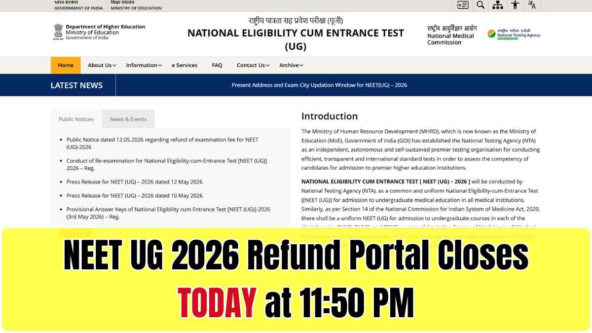 NEET UG 2026 Refund Portal Closes Today at 11:50 PM; Candidates Must ...