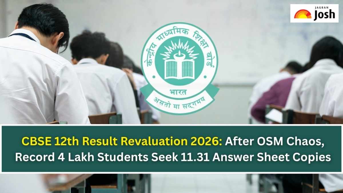 CBSE 12th Result Revaluation 2026: After OSM Chaos, Record 4 Lakh ...