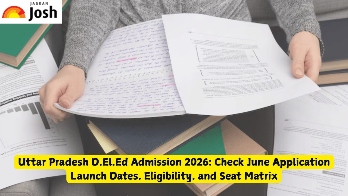 Uttar Pradesh D.El.Ed Admission 2026: Check June Application Launch ...