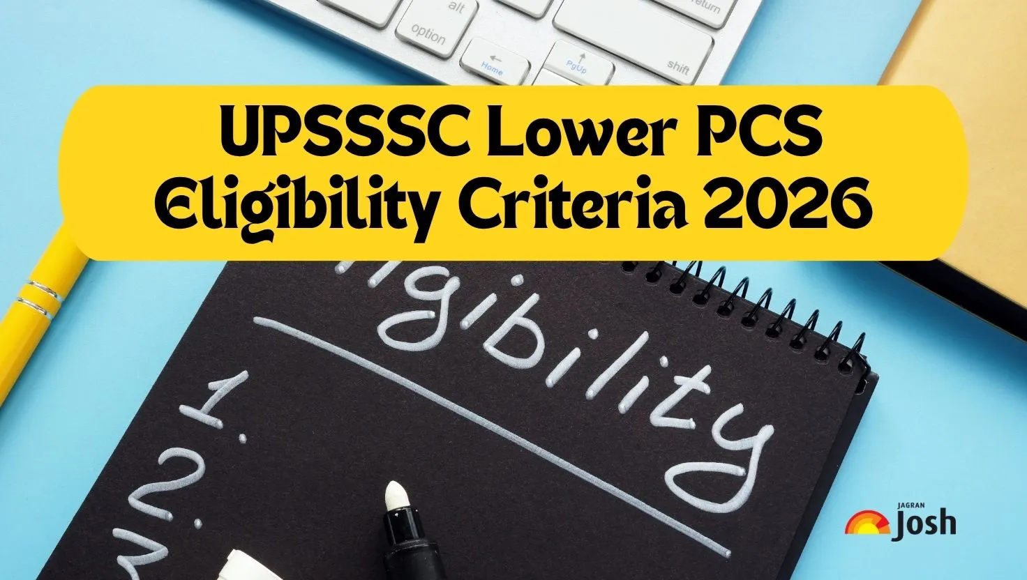 UPSSSC Lower PCS Eligibility Criteria 2026: Check Post-wise Educational ...