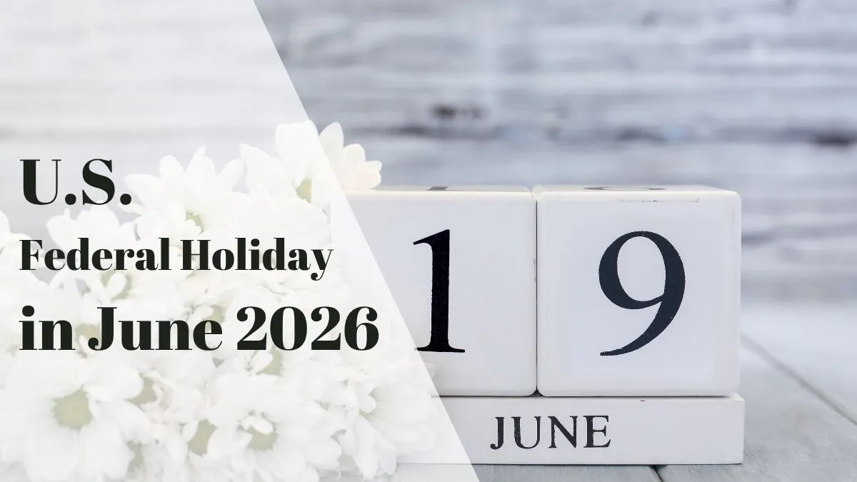 U.S. Federal Holidays in June: Juneteenth 2026 Calendar, Long Weekend ...