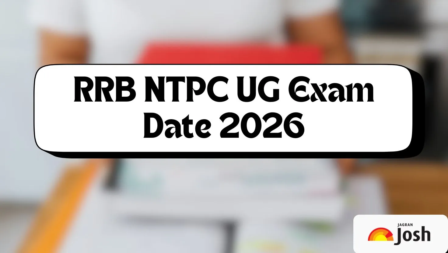 RRB NTPC UG Exam Date 2026: Check CBT 1 Shift Timings & Schedule