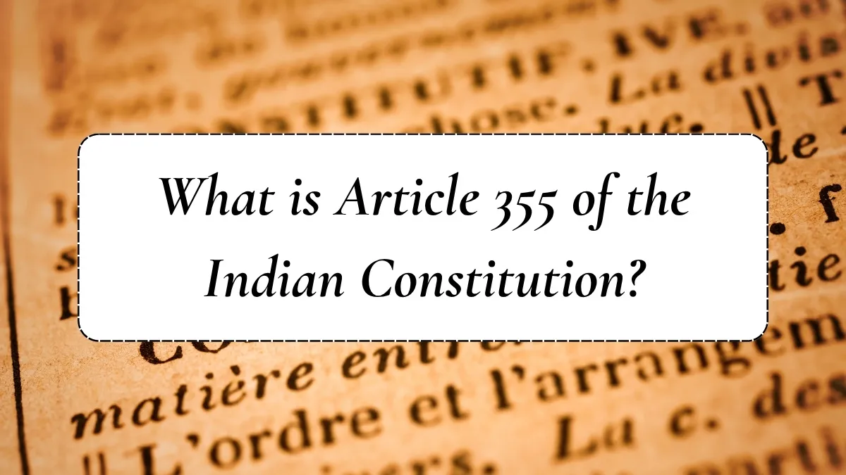 What is Article 355 of the Indian Constitution?