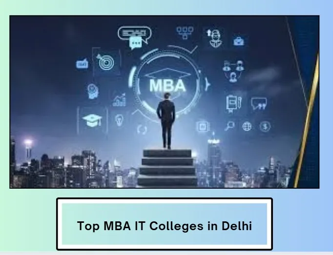 Which Are the Top MBA IT Colleges in Delhi, According to NIRF Ranking