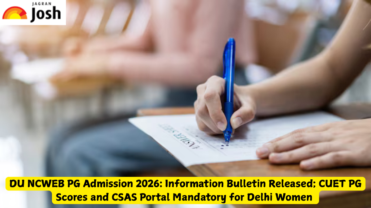 DU NCWEB PG Admission 2026: Information Bulletin Released; CUET PG ...