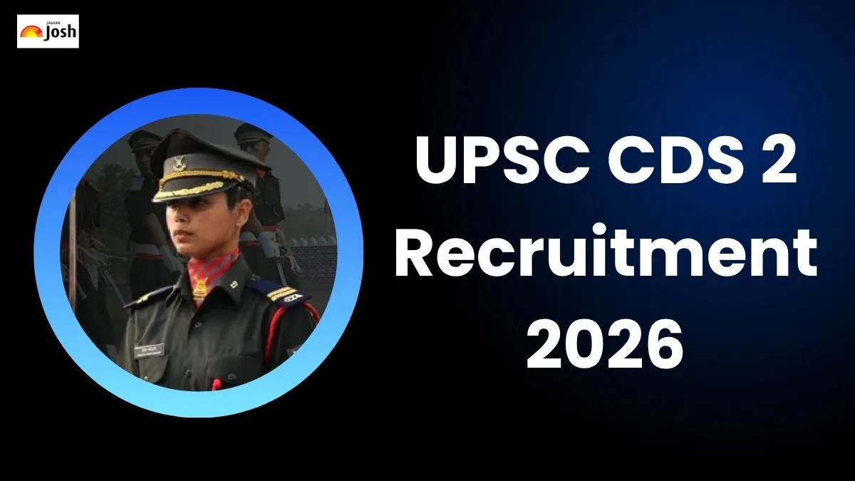 CDS 2 2026 Application Closing Soon at upsc.online.nic.in: Check Steps ...