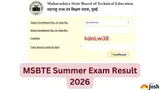 MSBTE Summer Diploma Result 2026: Download Marksheet PDF at msbte.org ...