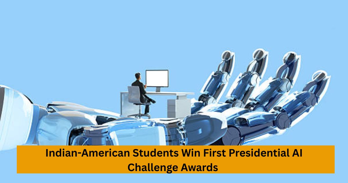 Indian-American Students Win First Presidential AI Challenge Awards ...