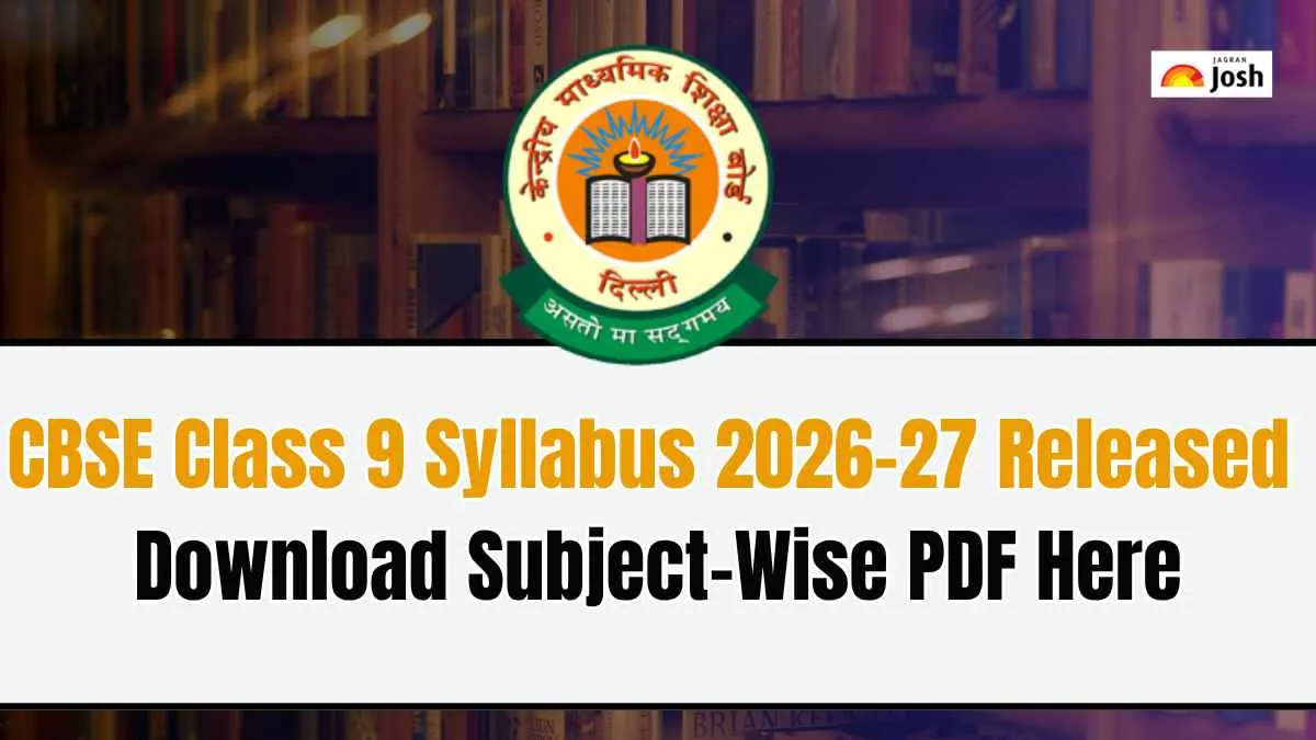 CBSE Class 9 Syllabus 2026-27 Released: Download Subject-Wise PDF Here