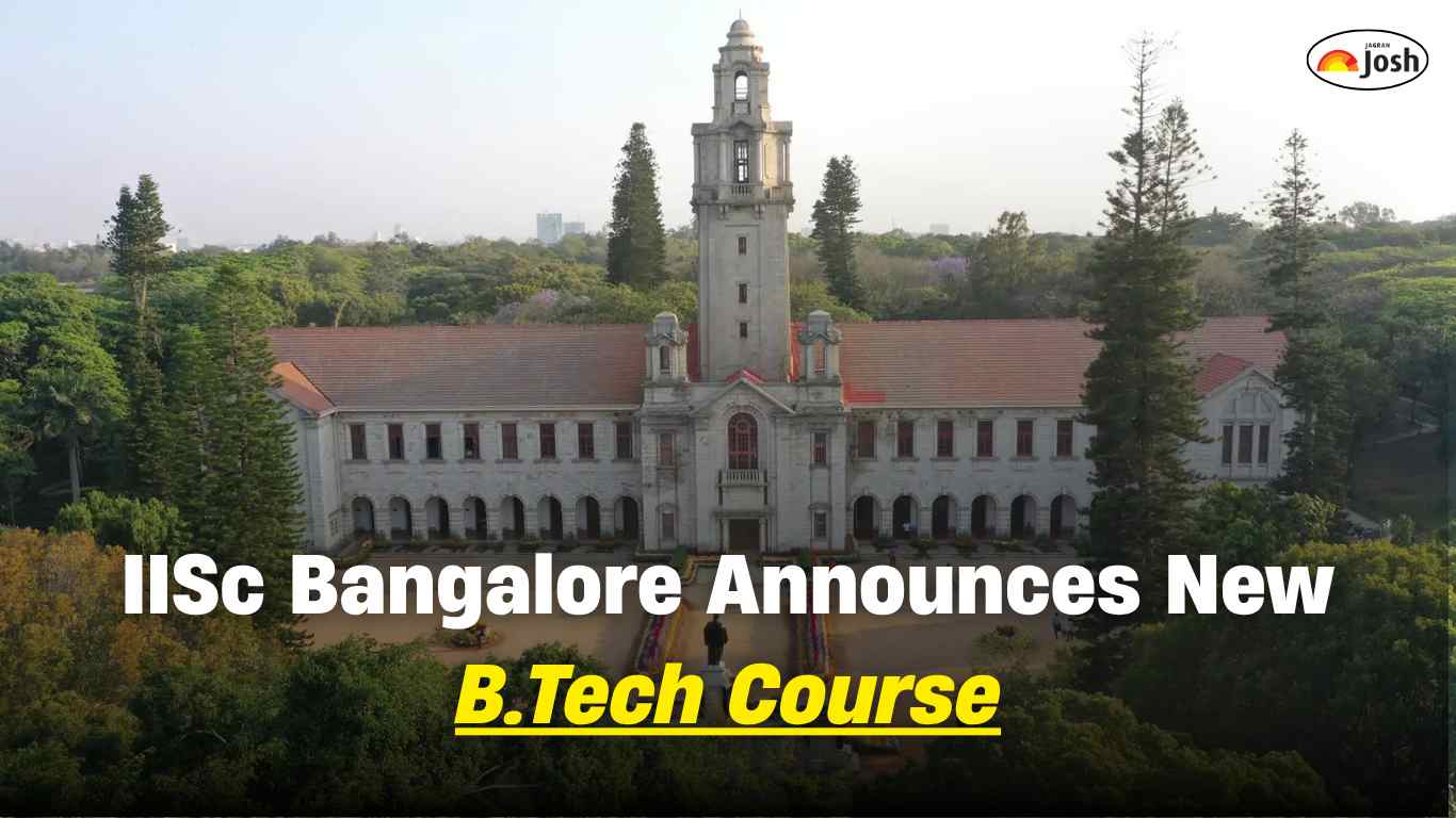 IISc Bangalore Announces New B.Tech Course in Materials Science ...
