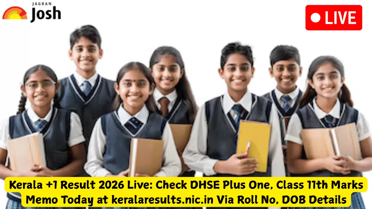 Kerala +1 Result 2026 Live: Check DHSE Plus One, Class 11th Marks Memo ...