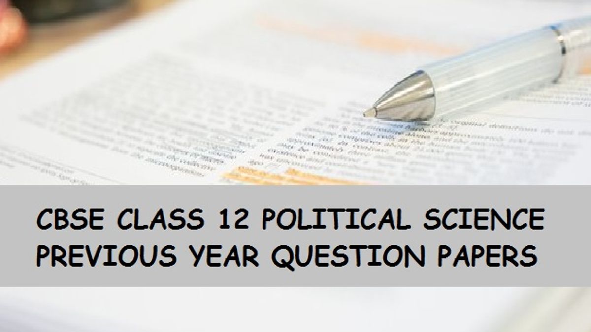 CBSE 12th Political Science Board Exam 2020: Check Previous Year ...